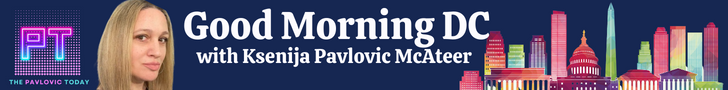Good Morning DC - The Pavlovic Today